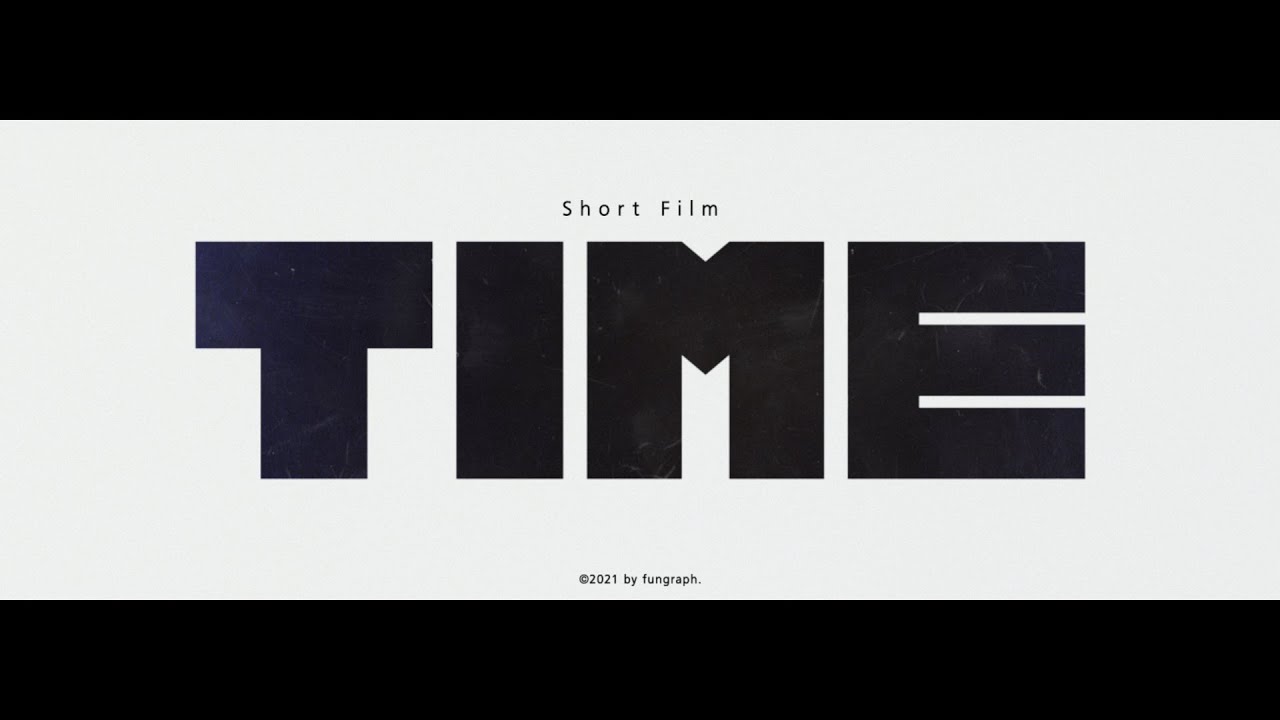 TIME (Short Film) - YouTube
