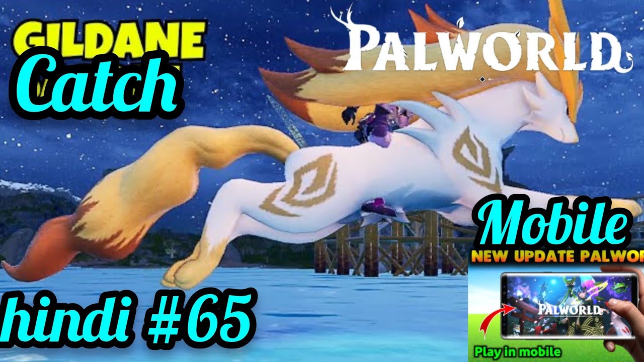 i catch gildane in palWorld mobile Hindi walkthrough gameplay - YouTube