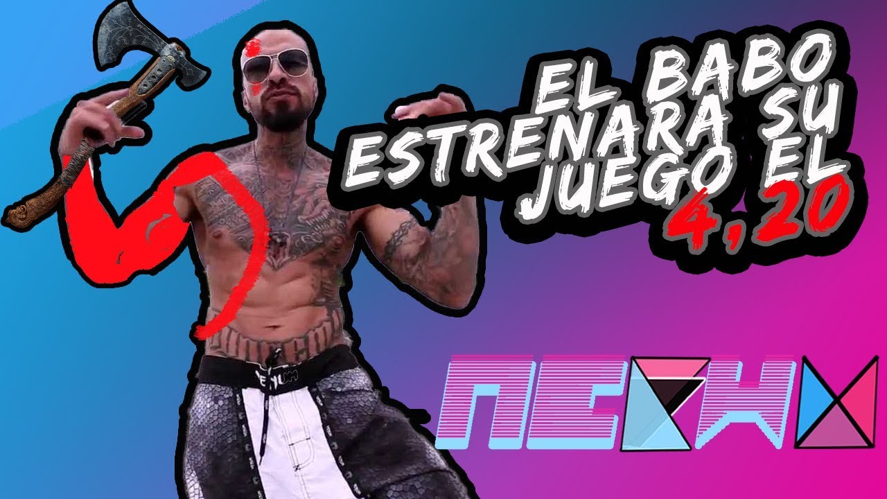 El BABO estrenará su juego el 4,20/ NEWX - YouTube