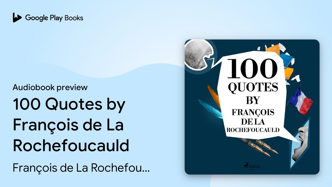 100 Quotes by François de La Rochefoucauld by François de La ...