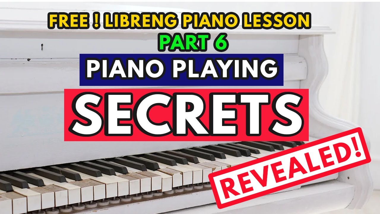 FREE ! LIBRENG PIANO LESSON PART 6 PIANO SECRETS REVEALED! - YouTube