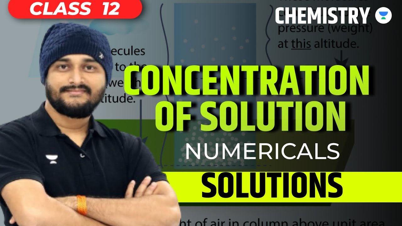 Chemistry Class 12 | Concentration of solution | Numerical Full Chapter ...