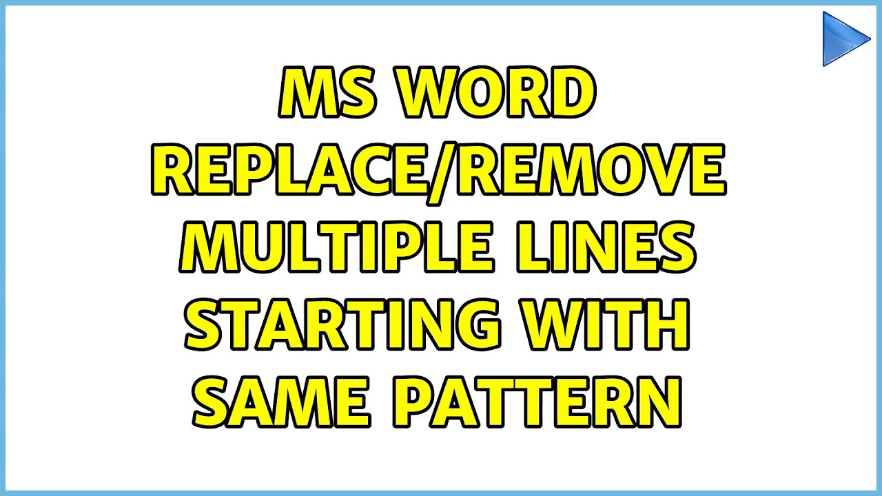 MS Word Replace remove Multiple Lines Starting With Same Pattern YouTube MS Word Replace remove Multiple Lines Starting With Same Pattern YouTube