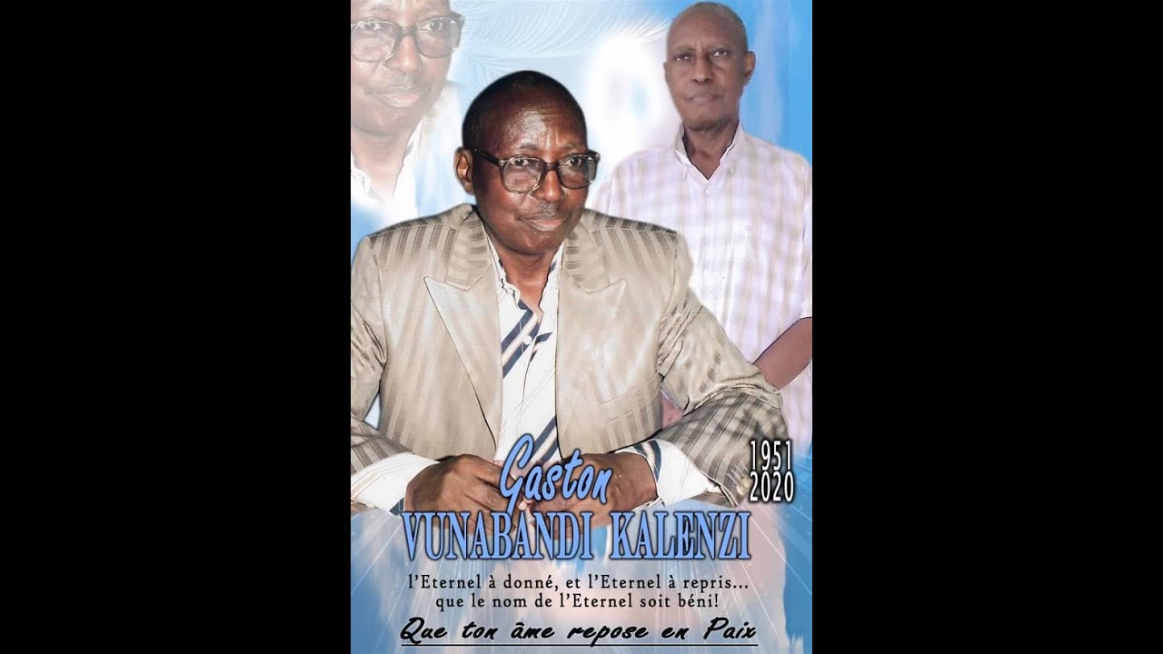 LES OBSEQUES DE PAPA GASTON VUNABANDI KALENZI - YouTube