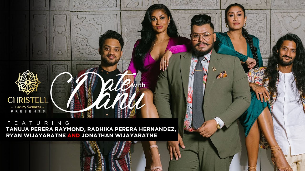 Date with Danu | Tanuja Perera, Raymond Perera, Hernandez, Ryan ...