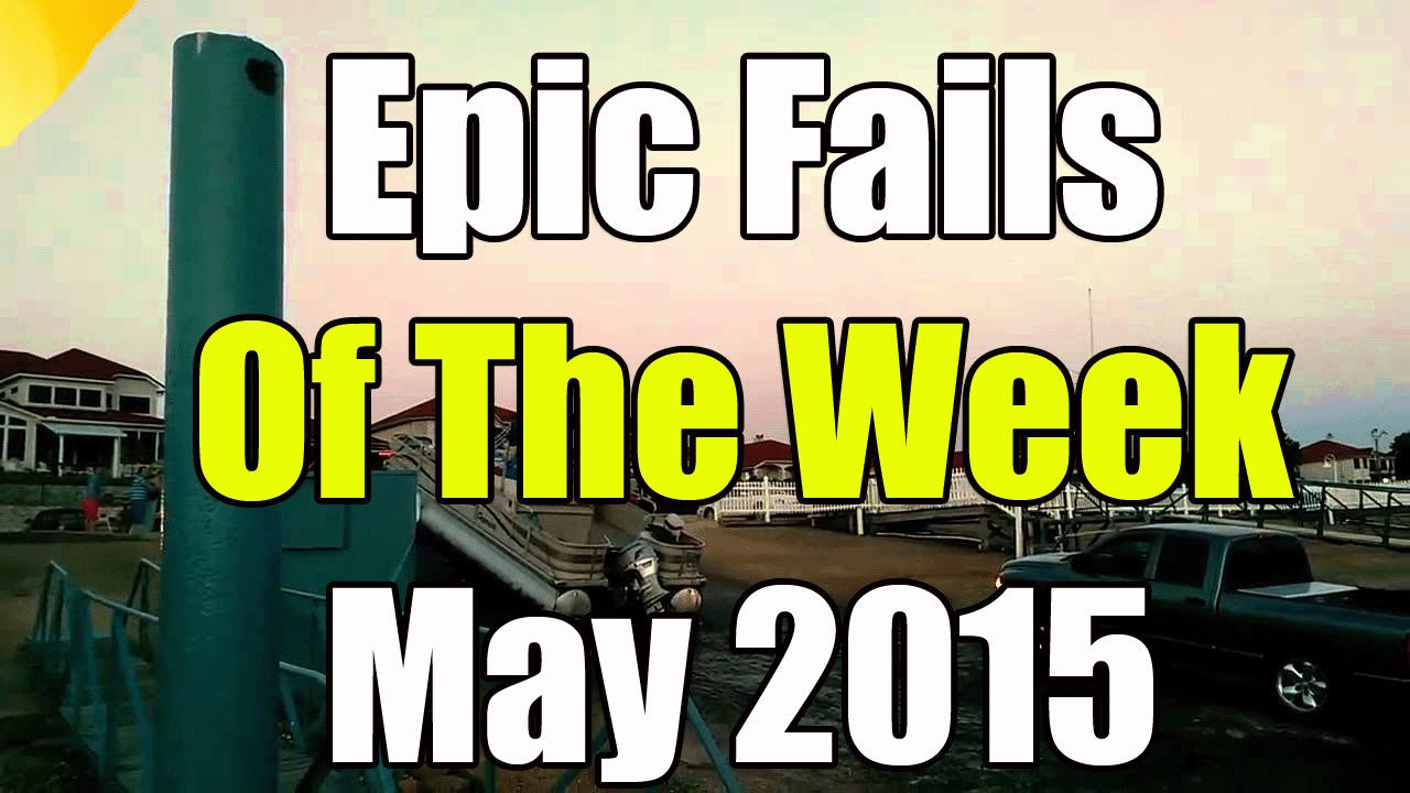 Best Fails of the Week May 2015 "Epic Fail May 2015 Funny Pranks" - YouTube