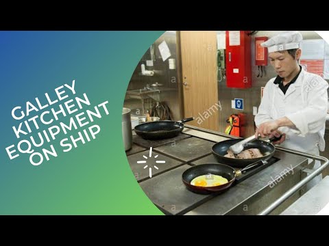 SHIP KITCHEN EQUIPMENT || GALLEY KITCHEN || TOUR ON SHIP KITCHEN - YouTube
