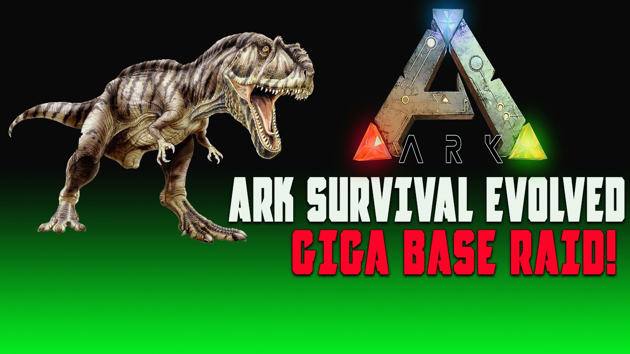 Ark Survival Evolved: Giganotosaurus Base Raid - YouTube