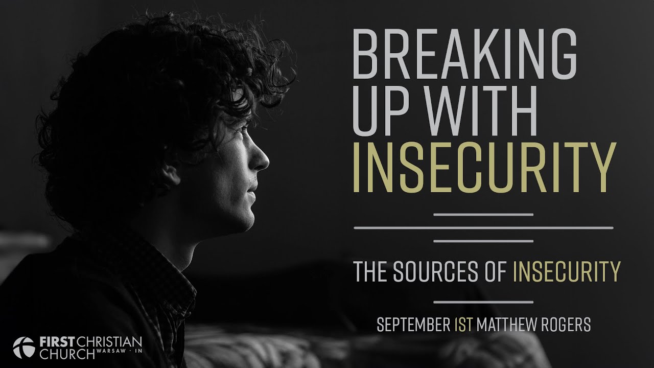Breaking Up With Insecurity - The Sources of Insecurity - YouTube