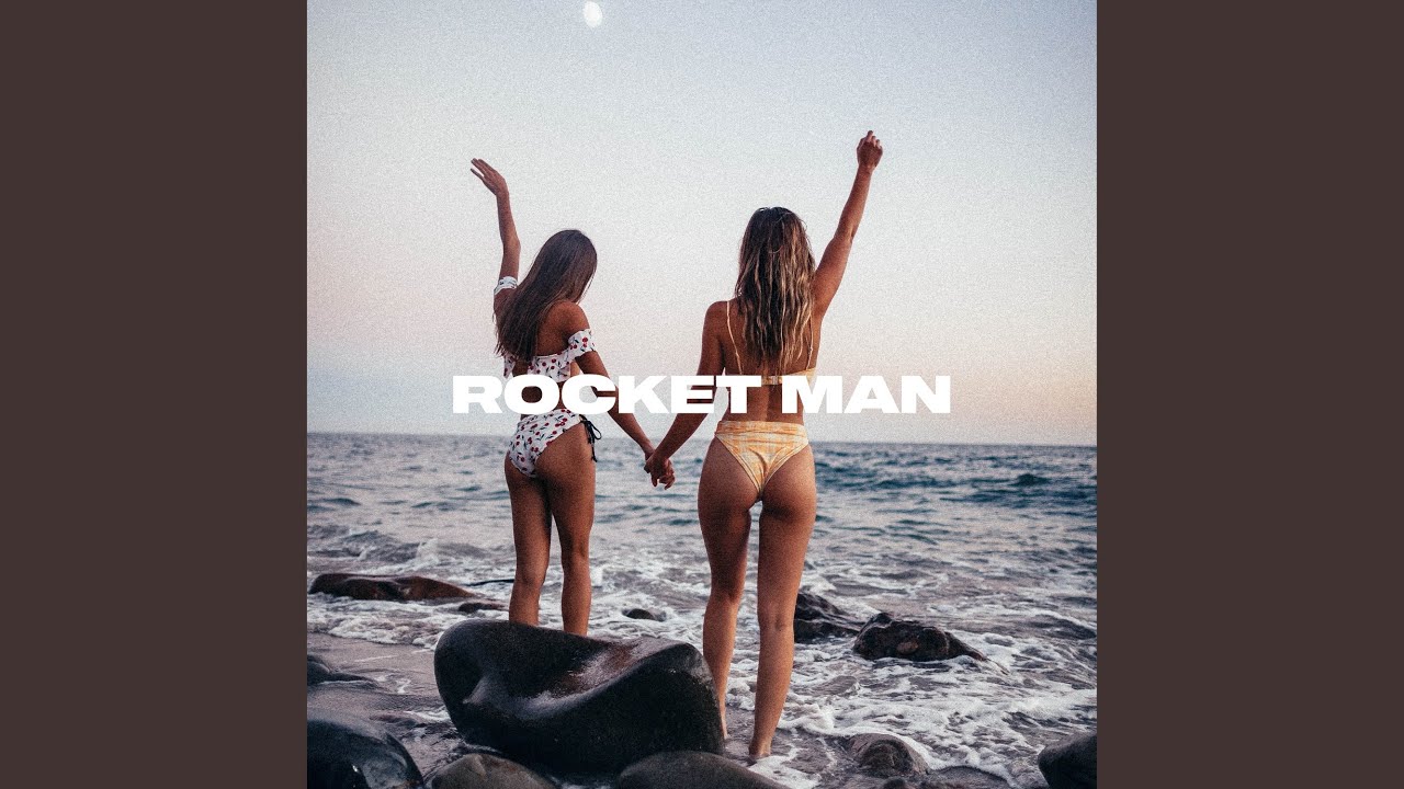 Rocket Man - YouTube