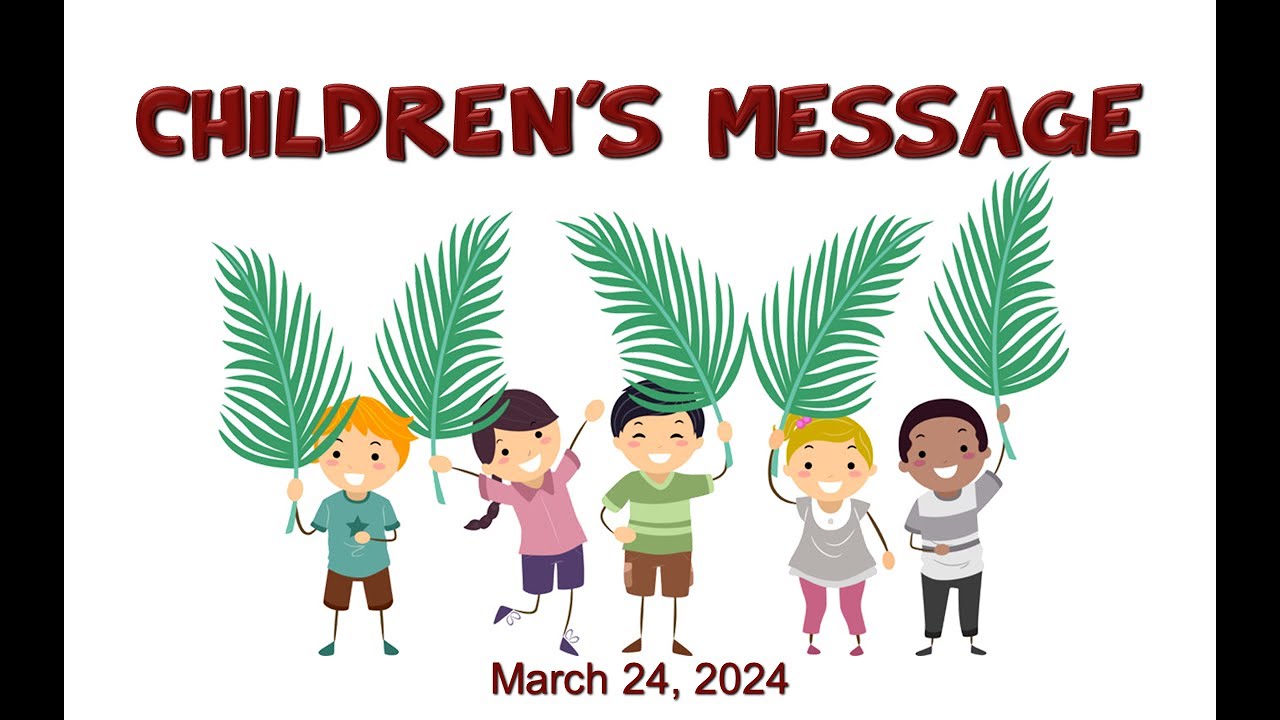 Children's Message 2024 03 24 Ms. Ashleigh Altemann - YouTube