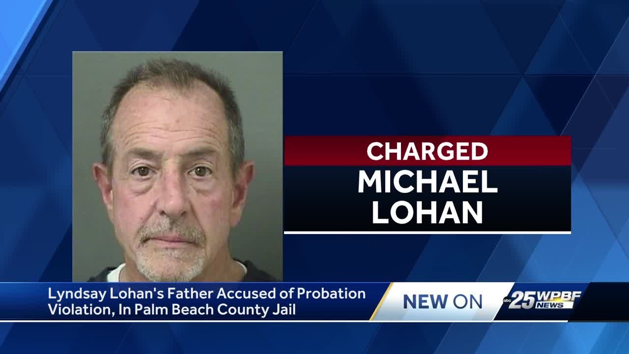 Michael Lohan arrested in Palm Beach County for probation violation ...