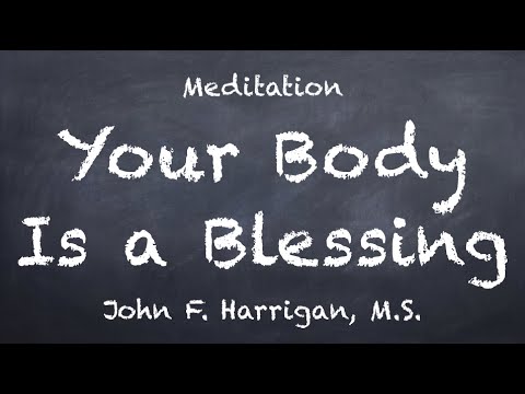 Meditation - "YOUR BODY IS A BLESSING" - YouTube