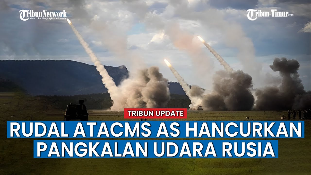 Pangkalan Udara Rusia di Rostov Dihantam Rudal ATACMS Amerika, Pasukan ...