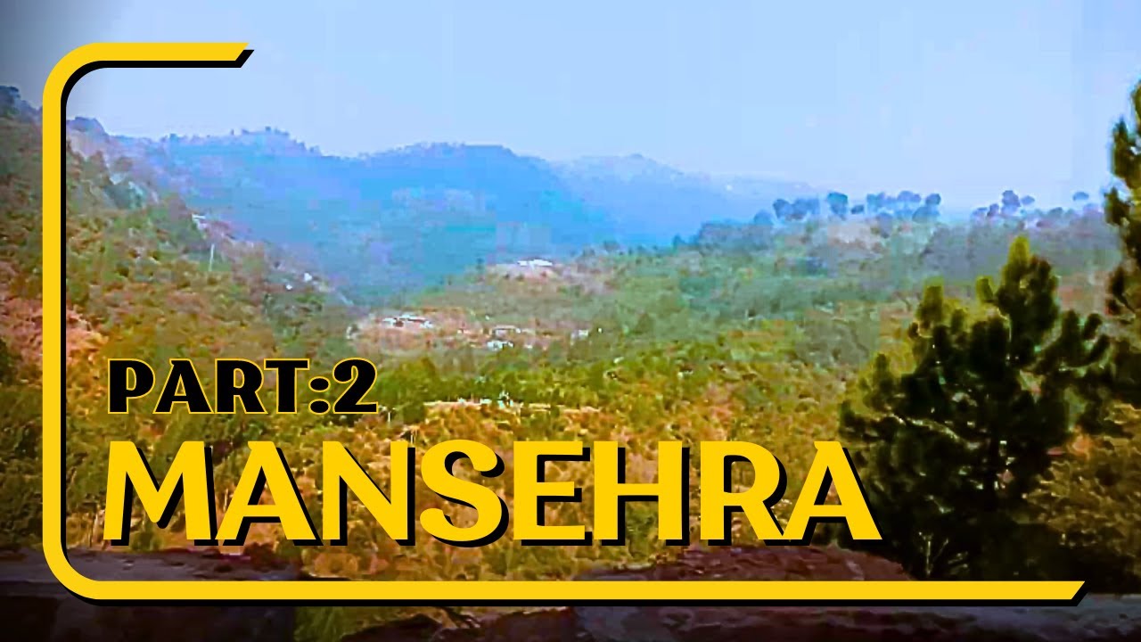 "Exploring the Enchanting Road to Mansehra | Unveiling Nature's ...