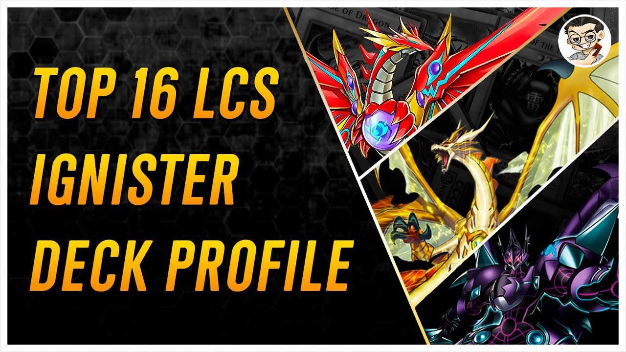 Yu-Gi-Oh! LCS XIV Top 16: @ IGNISTER Deck Profile - Post Liov June 2021 ...