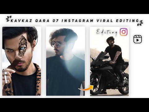 Instagram Most Viral Video Qara 07 Reels Editing Tutorial Kavkaz Orginal Bass 2 Sound Reels Editing