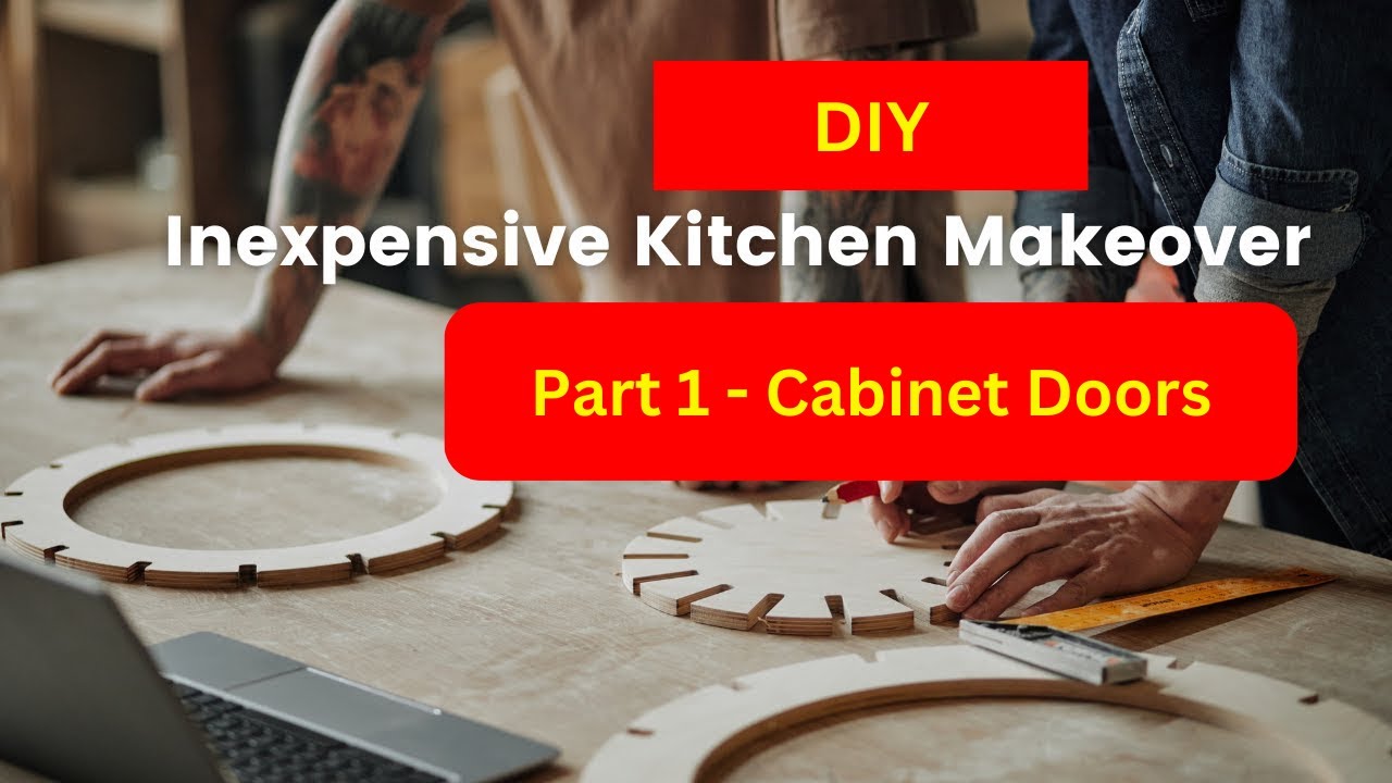 Transform Your Kitchen With This Easy Cabinet Door Makeover - Part 1 ...