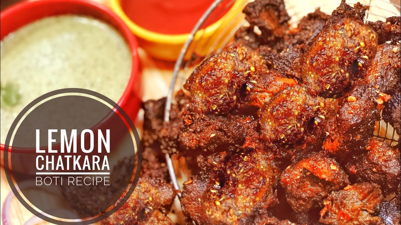 Chatkara Boti - Lemon Chatkara Boti Recipe - Bakra Eid Special Recipe ...