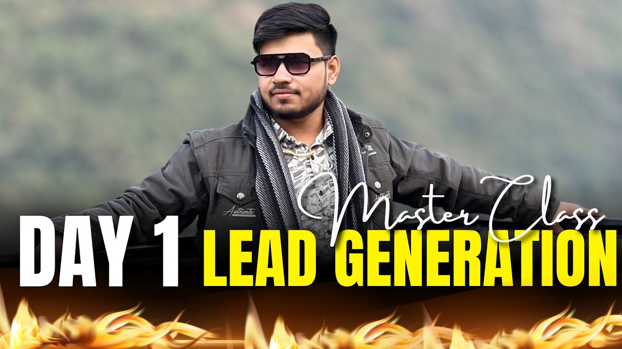 Day : 1 Lead Generation Master Class | Yash Kulshrestha | RICHIND - YouTube