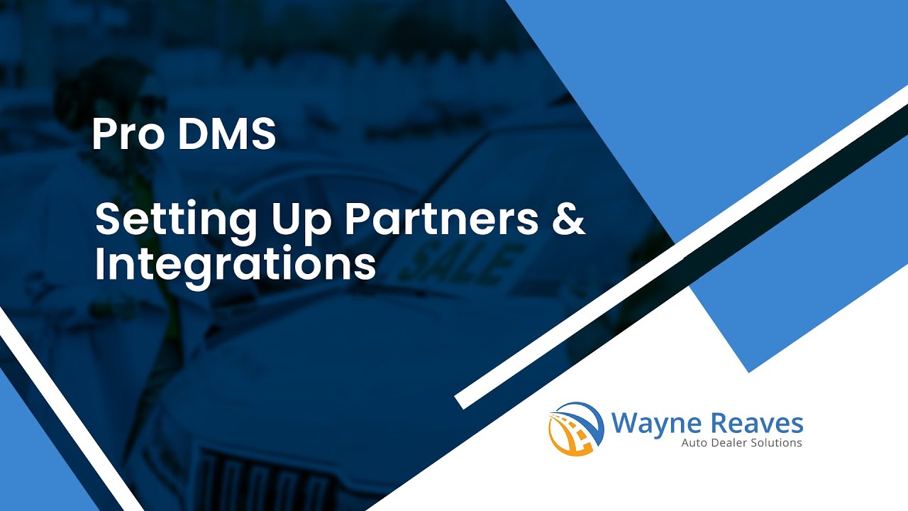 Pro DMS | Setting Up Partners & Integrations - YouTube