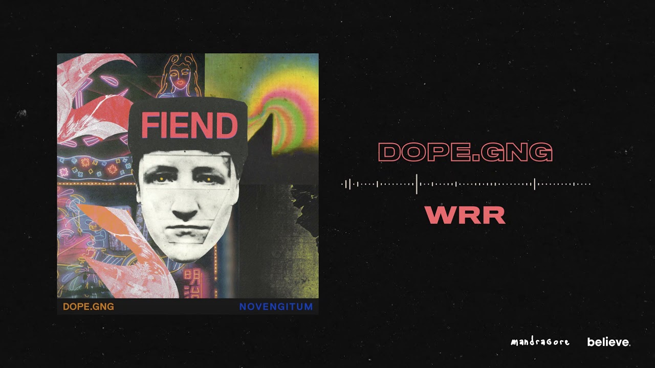 Dope.Gng // Fiend // WWR [Audio Officiel] - YouTube Music
