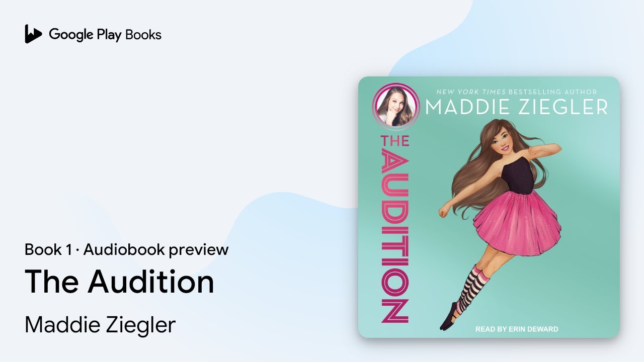 The Audition Book 1 by Maddie Ziegler · Audiobook preview - YouTube