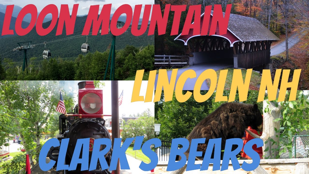 3 Days Trip to Lincoln, New Hampshire : Day 2 - Loon Mountain and Day 3 ...