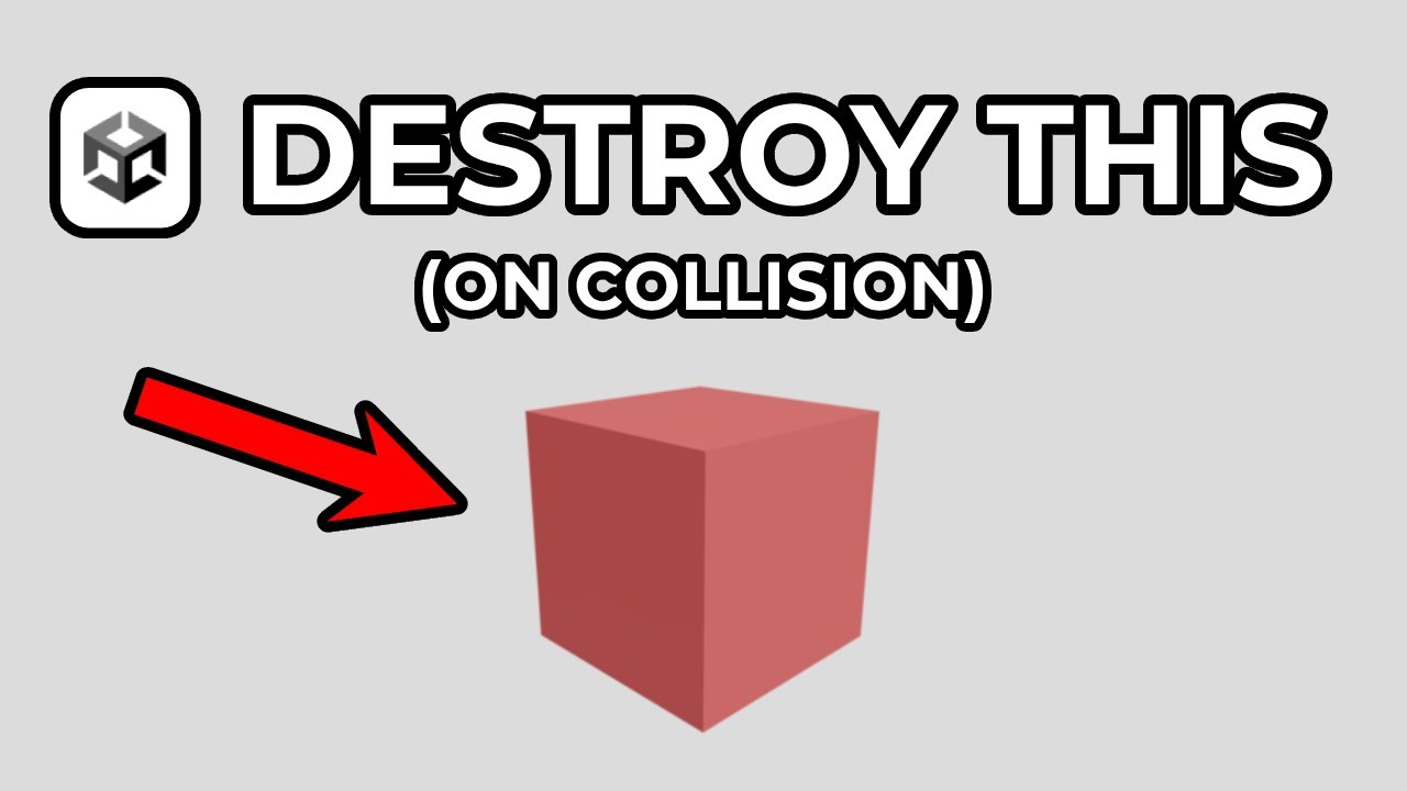 How To Destroy GameObject On Collision In Unity (Beginner Tutorial ...