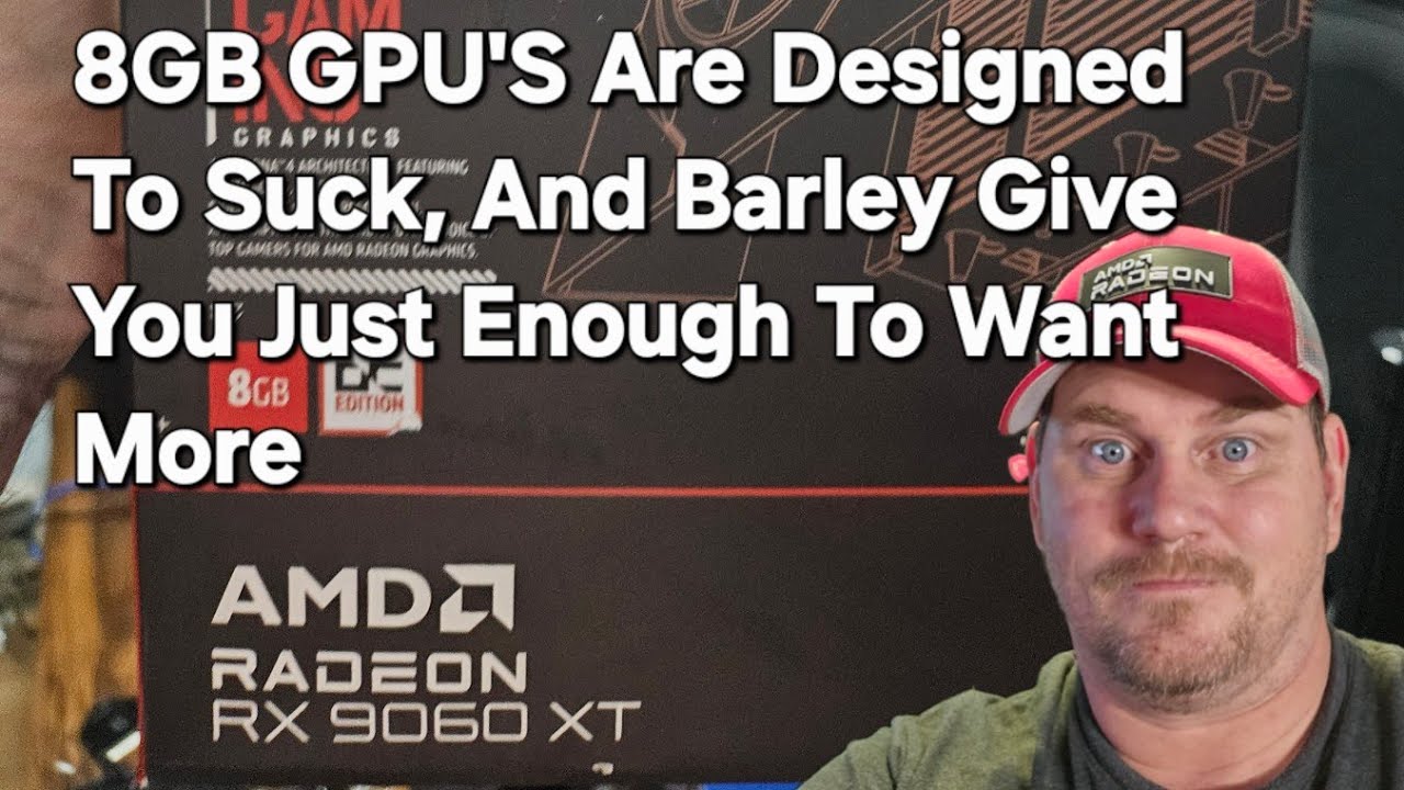 8GB GPUs From AMD & Nvidia Are Literally Designed To Suck They Are Just ...