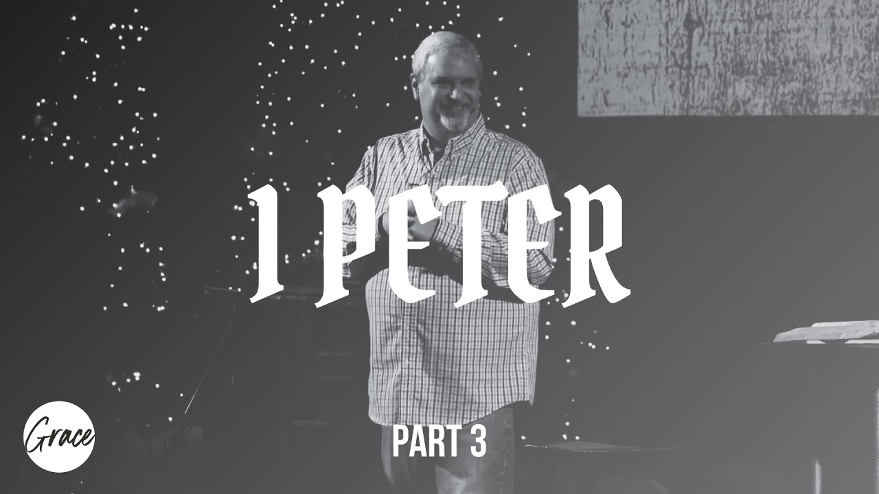 1 Peter, Part 3 - YouTube