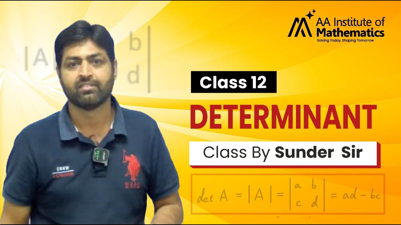 Determinants Explained | Class 12| Full Concept & Tricks for JEE ...