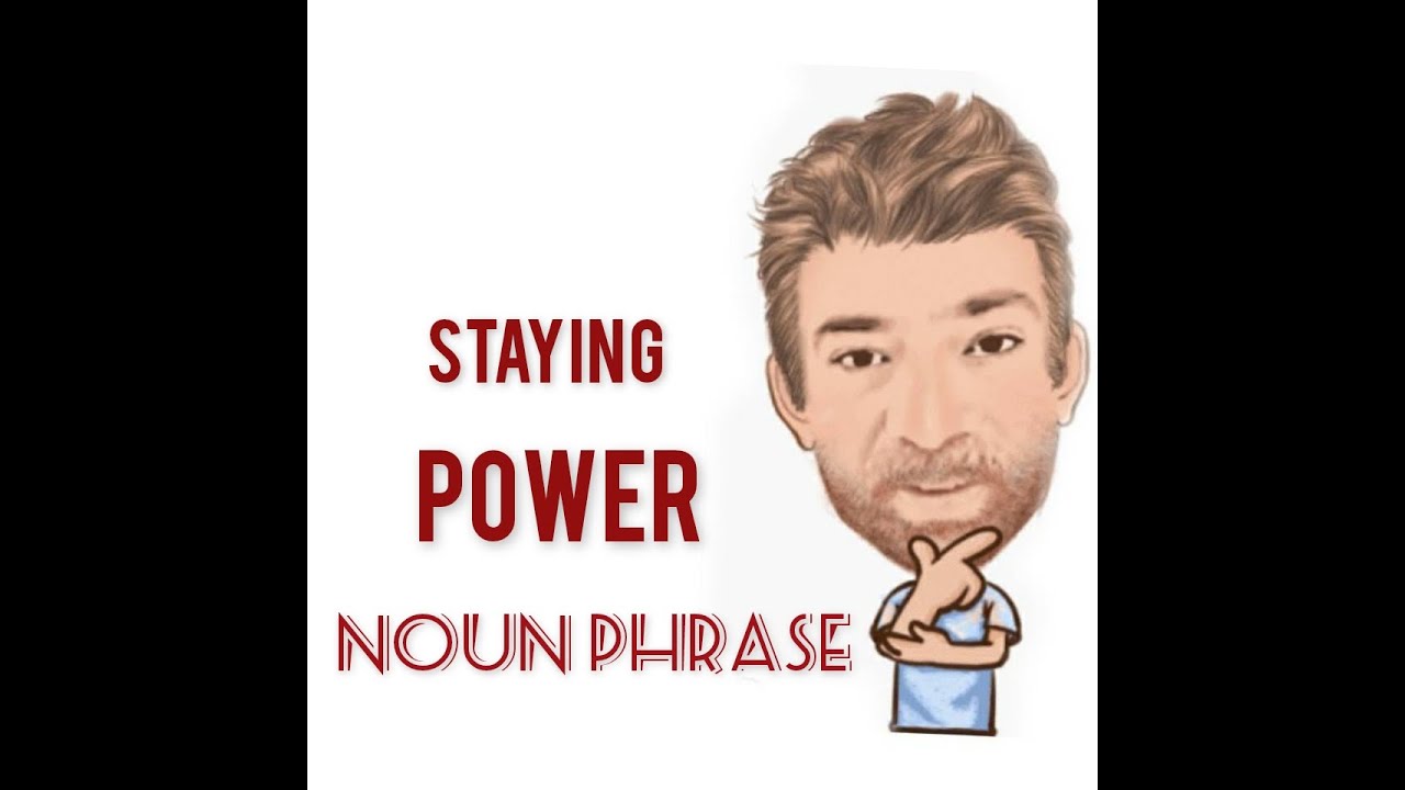 Staying Power - Noun Phrase (575) Origin - Two Meanings - English Tutor ...