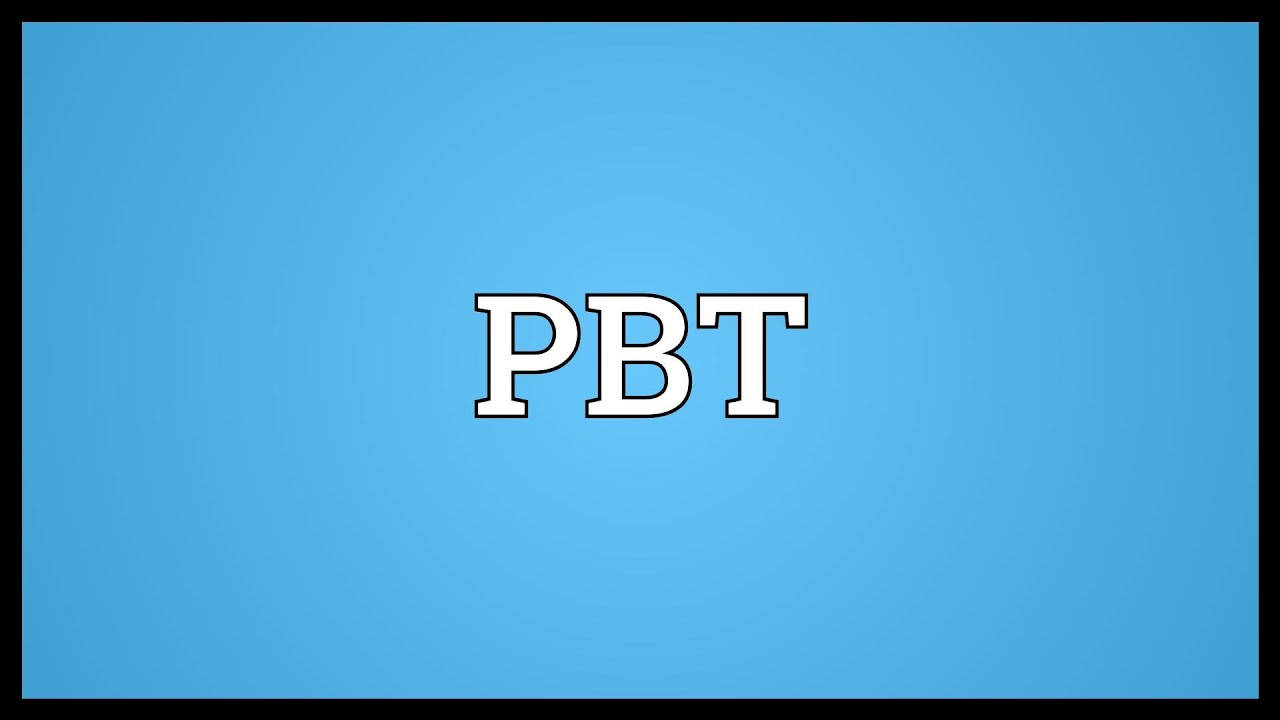 PBT Meaning - YouTube