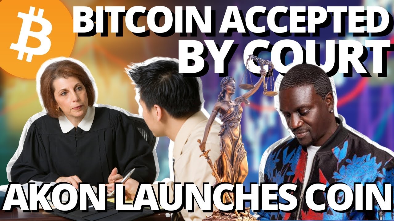 Bitcoin Recognized by Court | Akon To Launch Akoin | Kyber Network KNC ...
