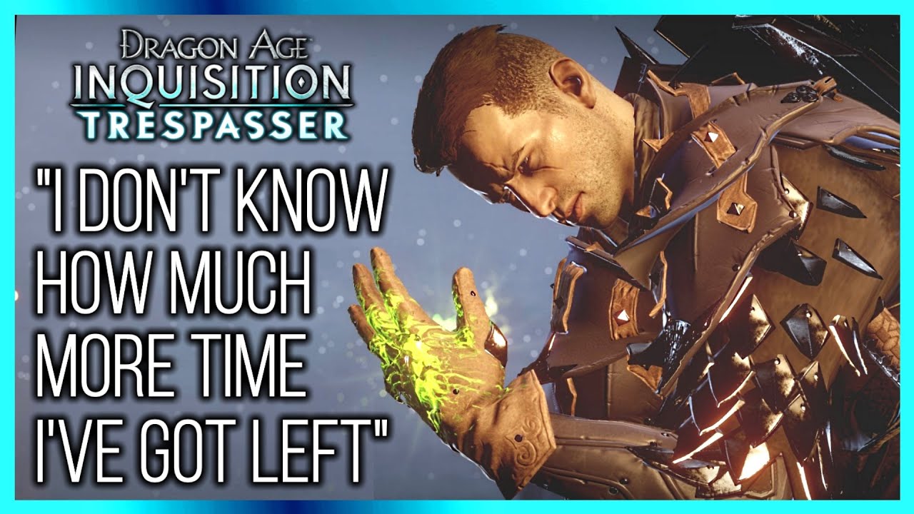 Dragon Age Inquisition The Mark is Killing the Inquisitor - The Final ...