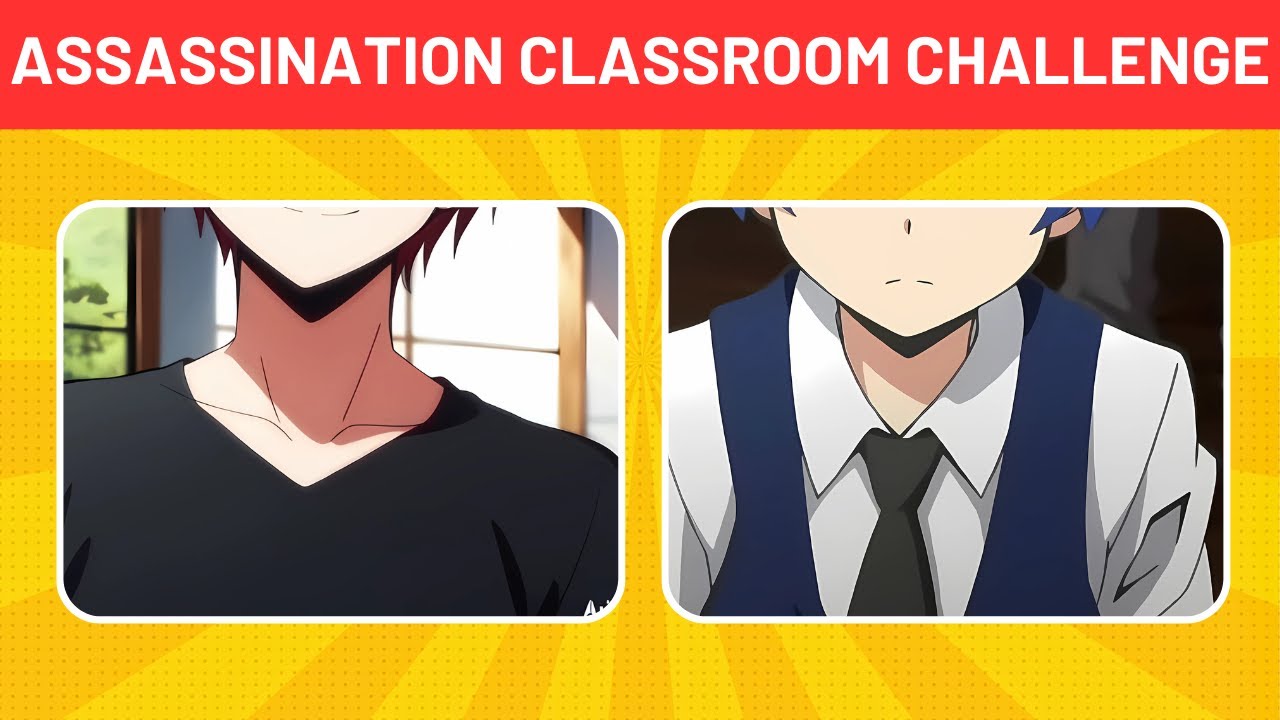 GUESS THE CLOSE UP ASSASSINATION CLASSROOM CHARACTER | ASSASSINATION ...