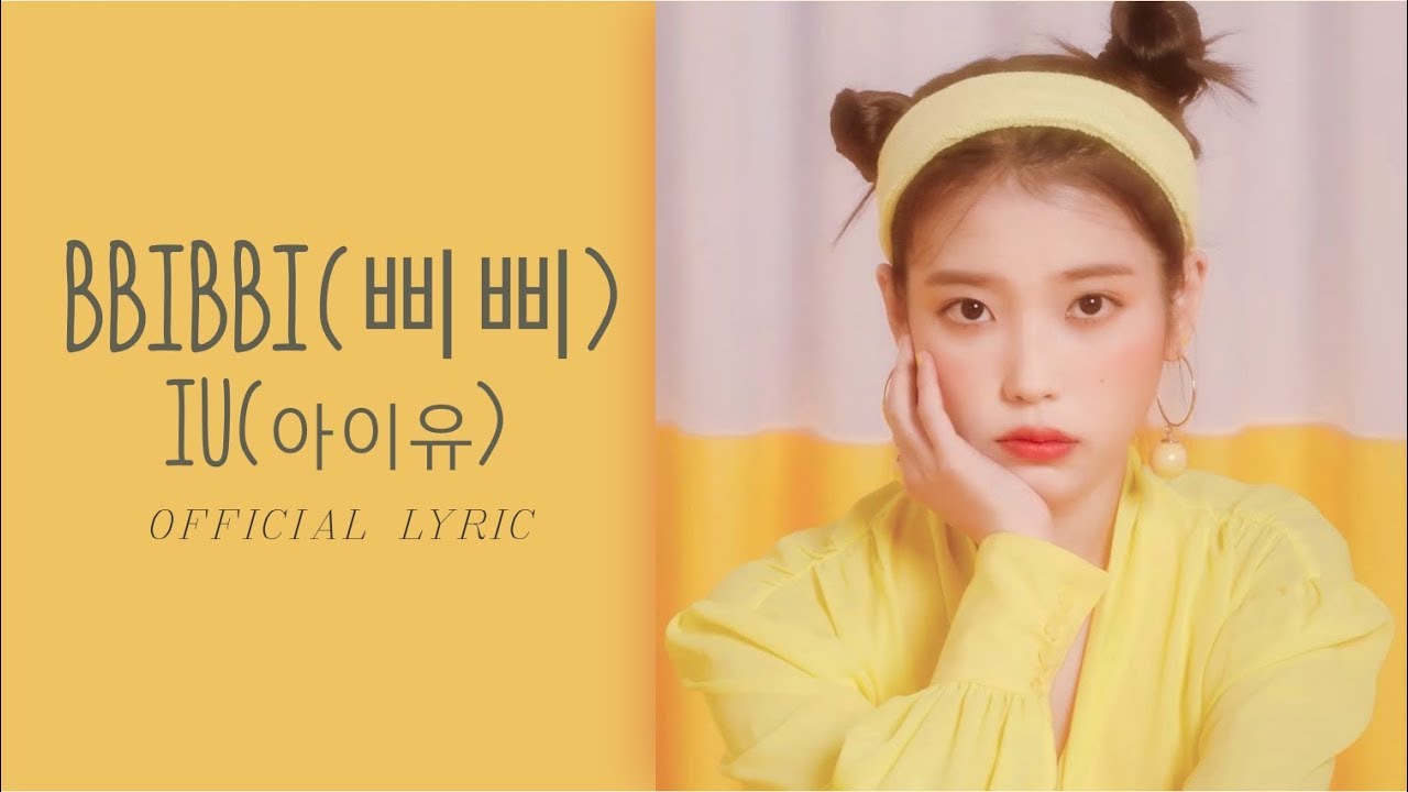 IU(아이유)_BBIBBI(삐삐) Official Lyric (eng, latin, hangul version)||BBIBBI ...