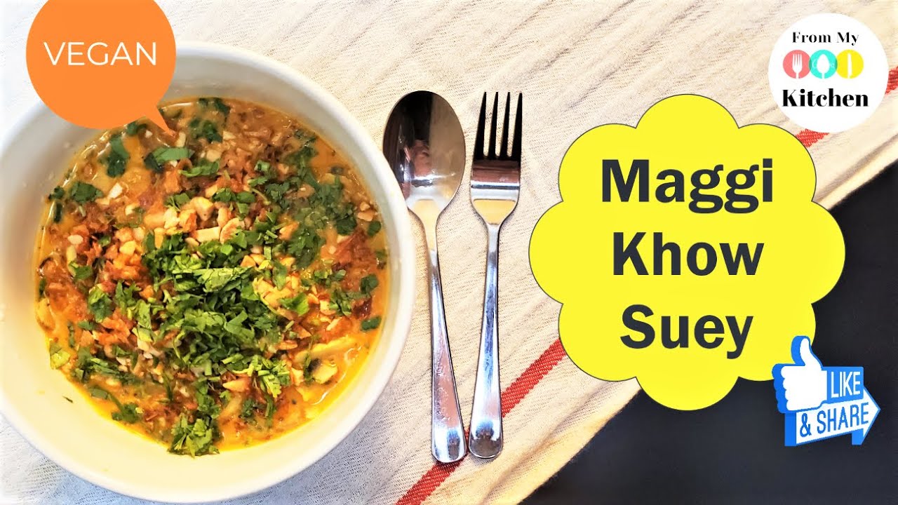 Maggi cooked in Burmese Style | Vegan Maggi Khow suey - YouTube
