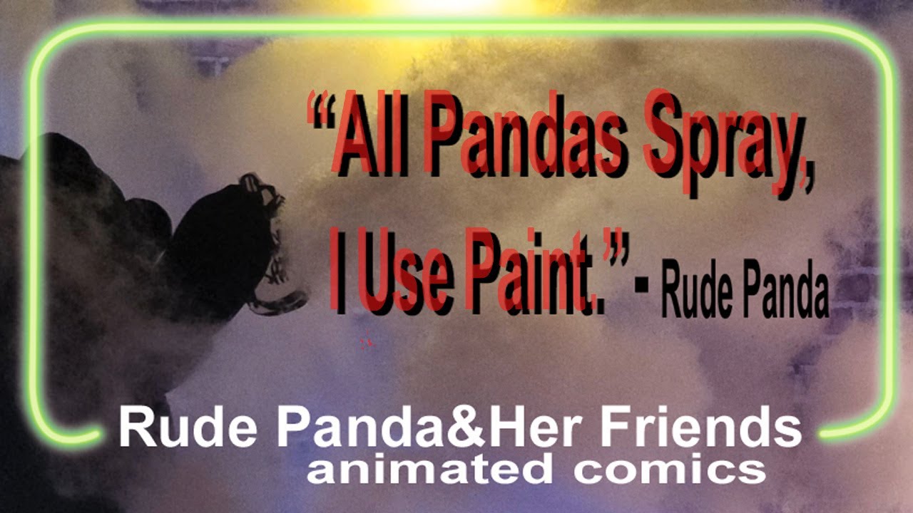 All Pandas Spray, I Use Paint - Rude Panda & Her Friends- Animated ...