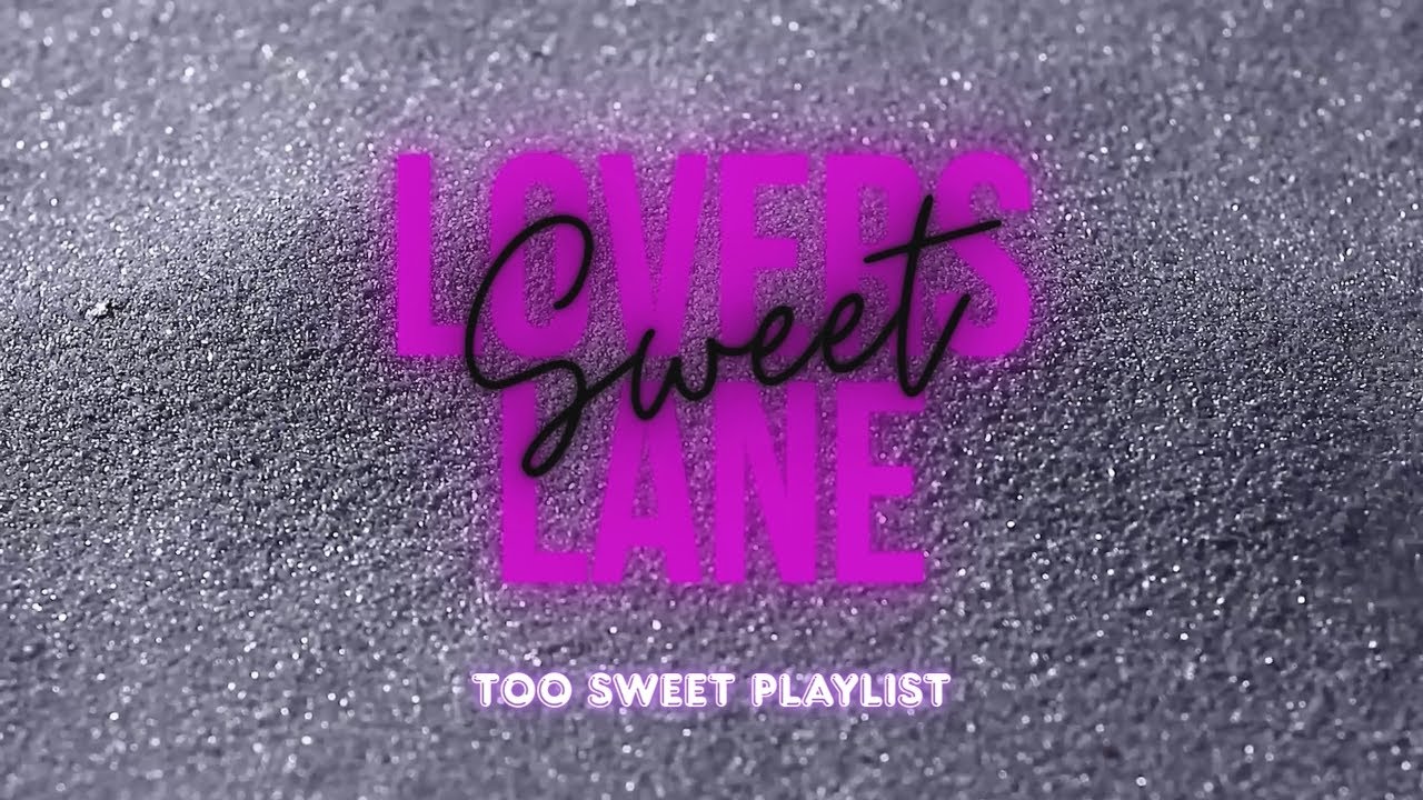Too Sweet Playlist - YouTube