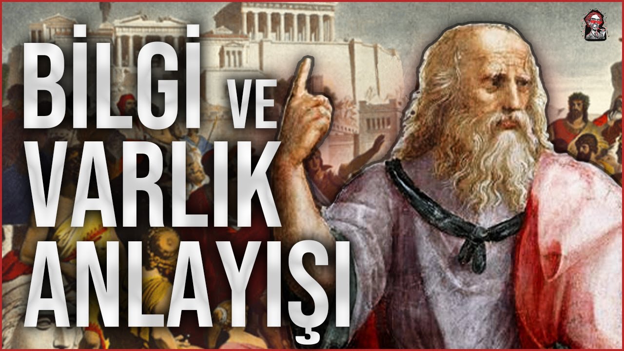 Platon'un Bilgi ve Varlık Anlayışı / Felsefe Tarihi / Bilgi Felsefesi # ...