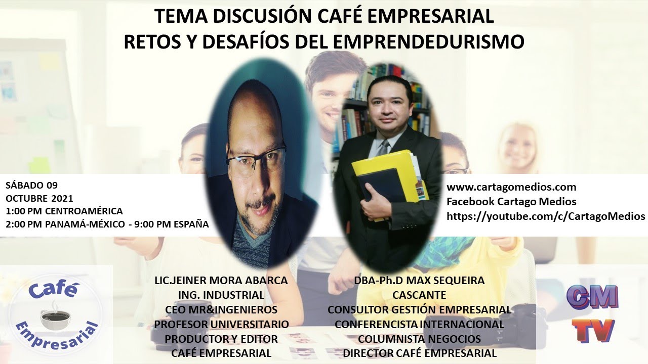 Café Empresarial / Max Sequeira / Jeiner Mora / - YouTube