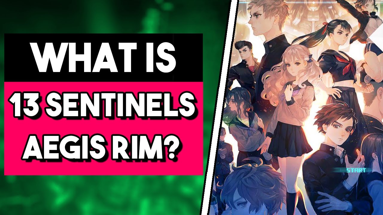 What Is 13 Sentinels Aegis Rim Everything You Need To Know YouTube