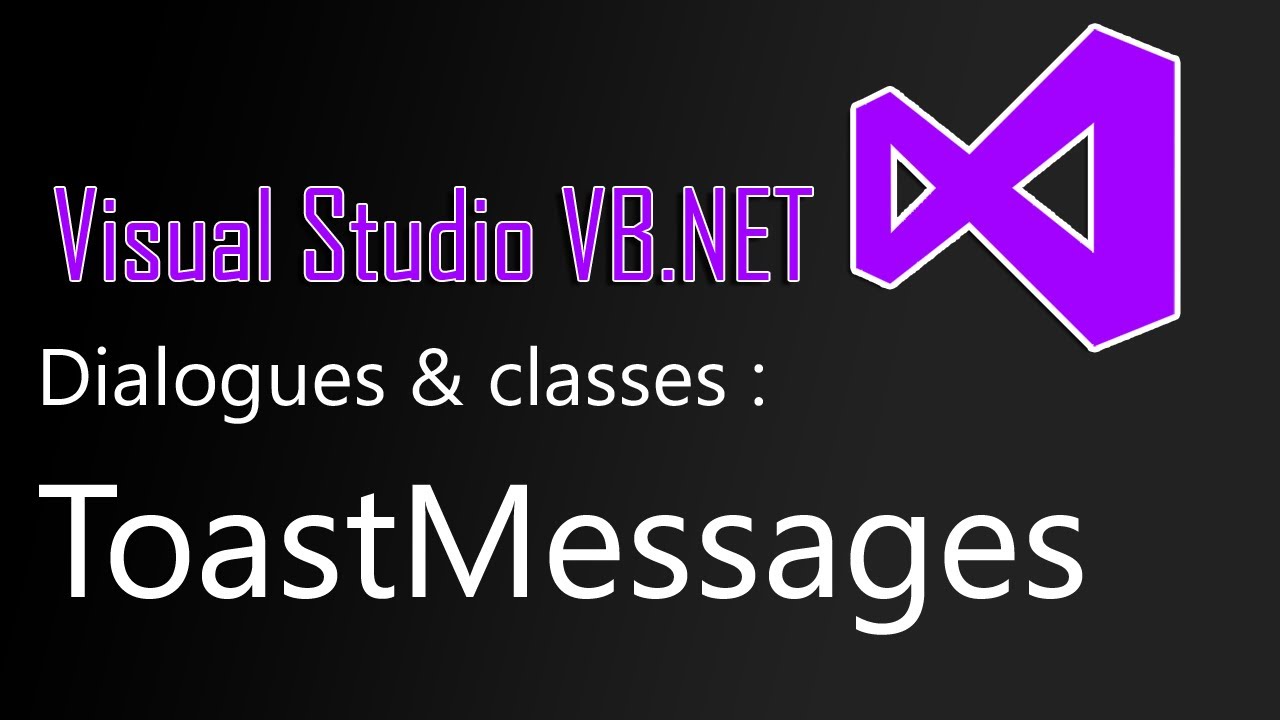 VB.net - Dialog & class : ToastMessages - YouTube