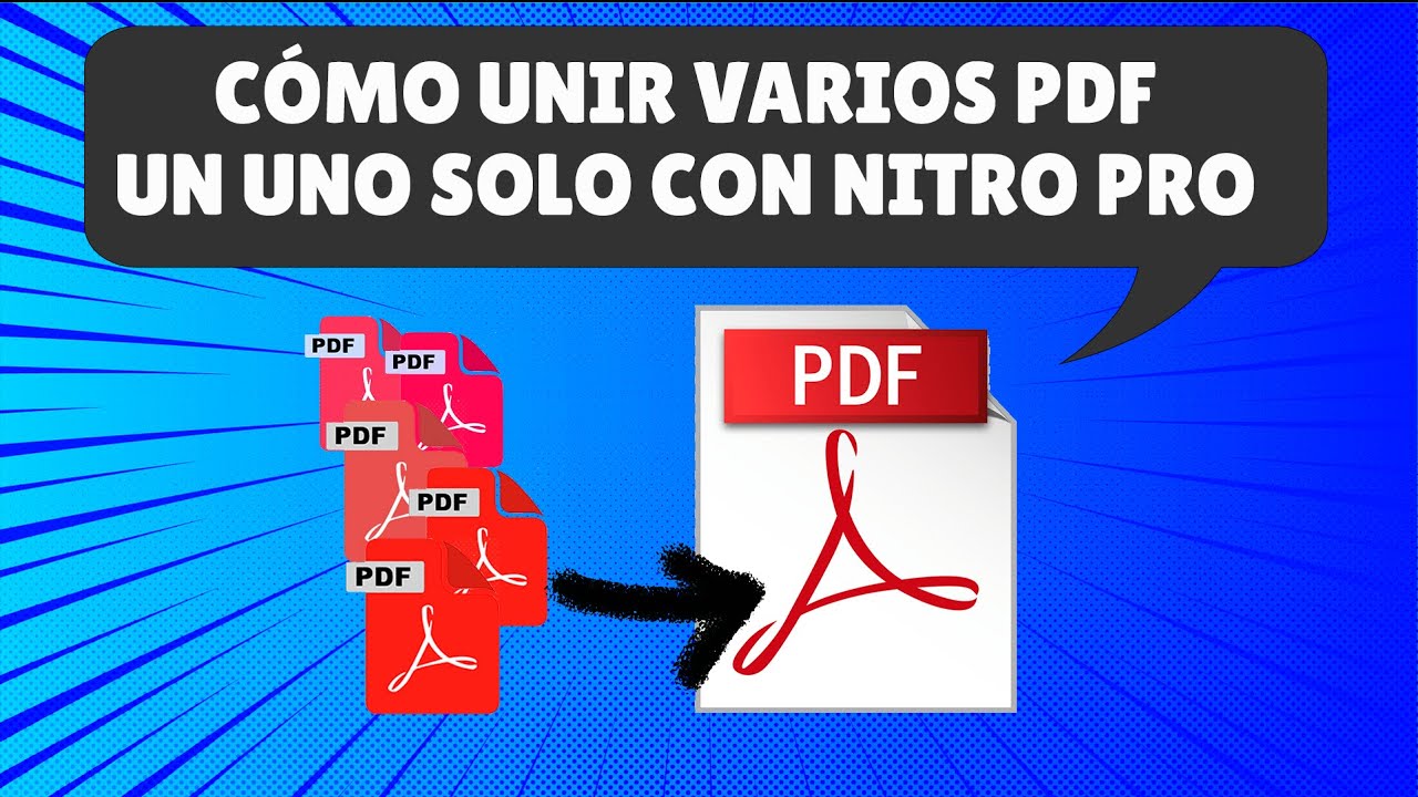 Cómo unir Varios Archivos PDF en uno solo con Nitro Pro: Tutorial paso a paso - YouTube