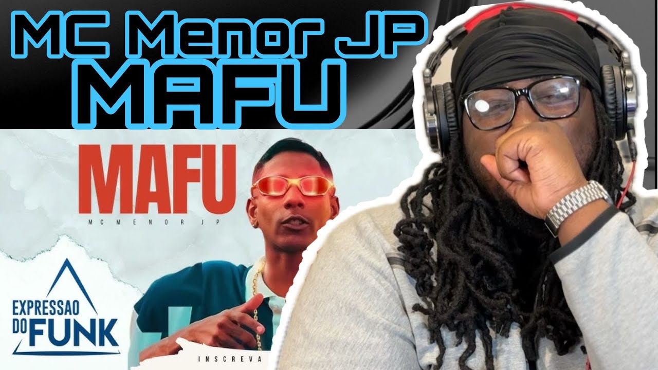 MC Menor JP - MAFU *BRAZILIAN RAP REACTION* - YouTube