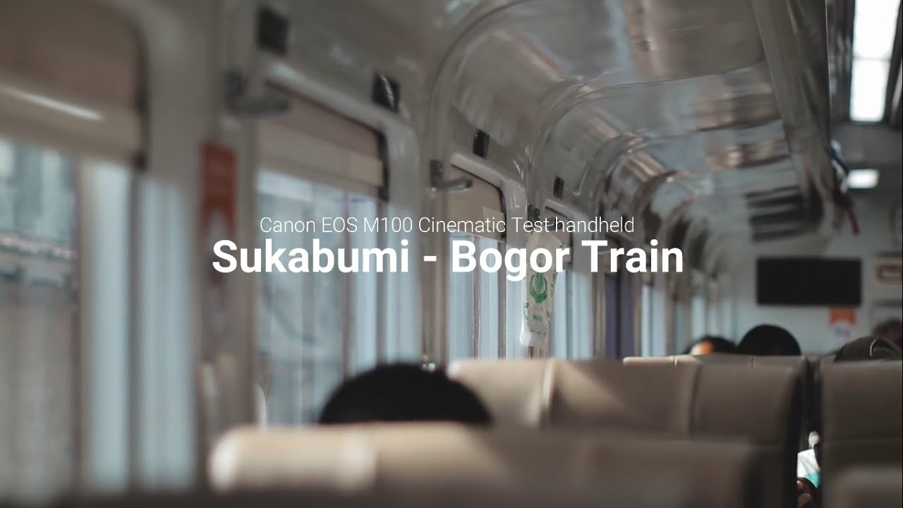 Cinematic Canon EOS M100 | Sukabumi-Bogor Train Indonesia - YouTube