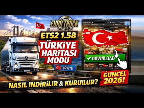 Euro Truck Simulator 2 1.58 Türkiye Harita Modu Nasıl İndirilir ve Kurulur? (GÜNCEL 2026)