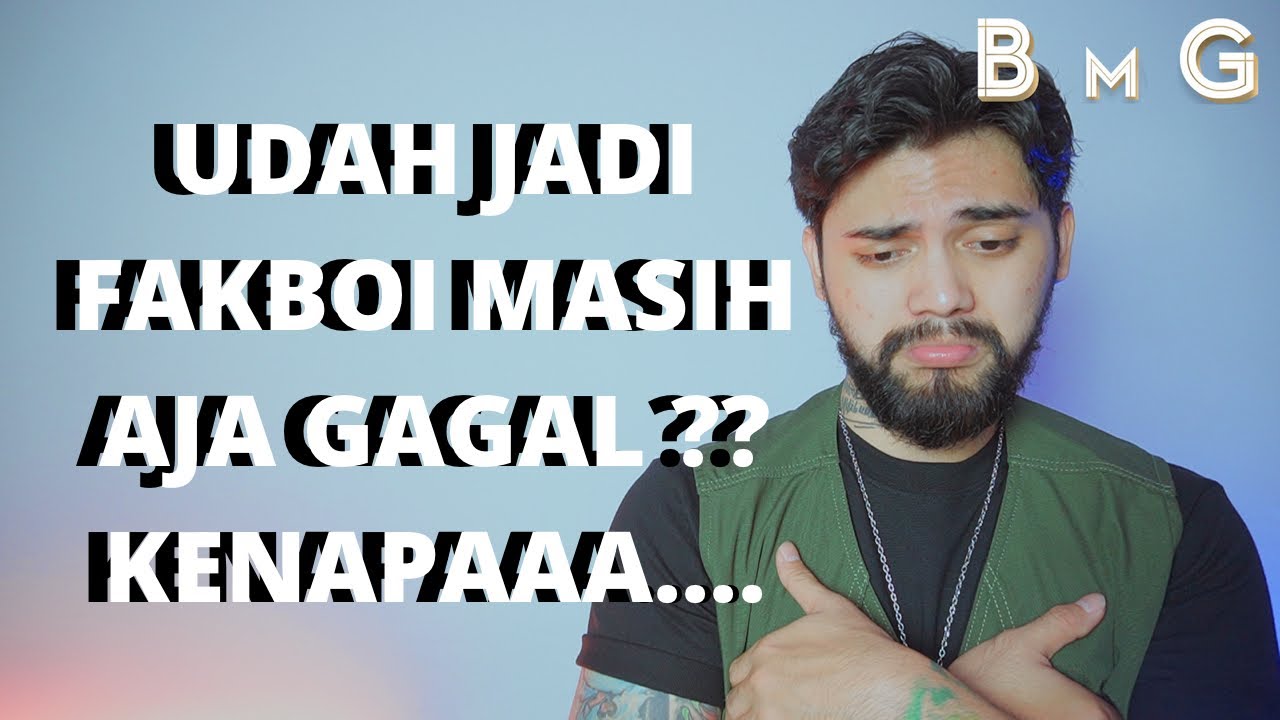 FAKBOI TAPI GAGAL TERUS ?!?! - YouTube